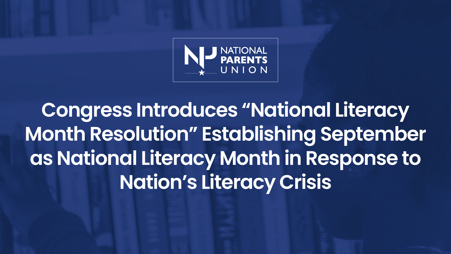 Congress Introduces "National Literacy Month Resolution" Establishing ...